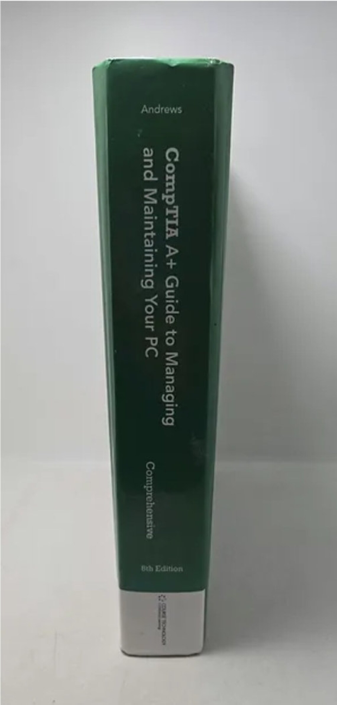 A+ Guide to Managing & Maintaining Your PC (book Only) 8th Edition by ...