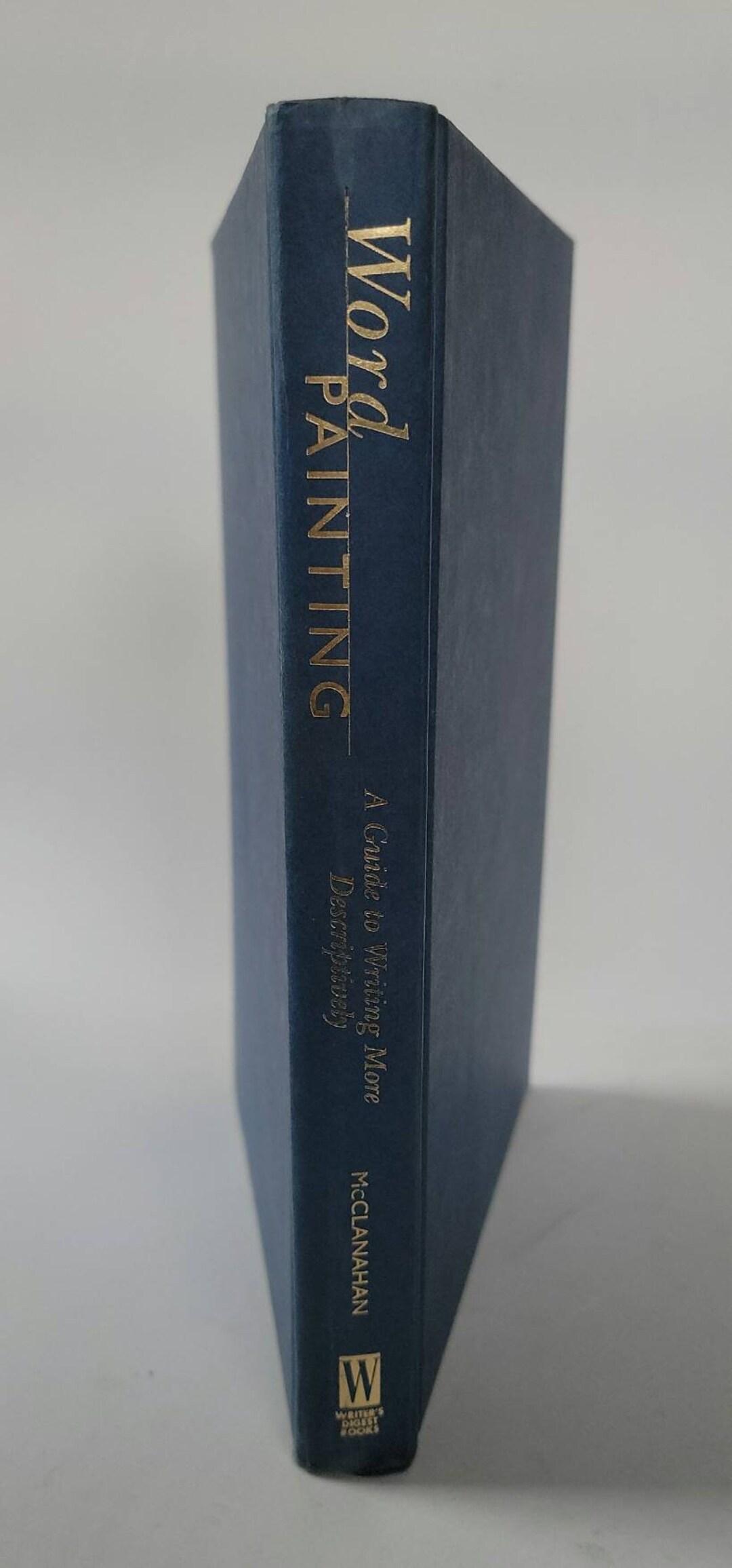 Word Painting: A Guide to Writing More Descriptively - Hardcover 1999 ...