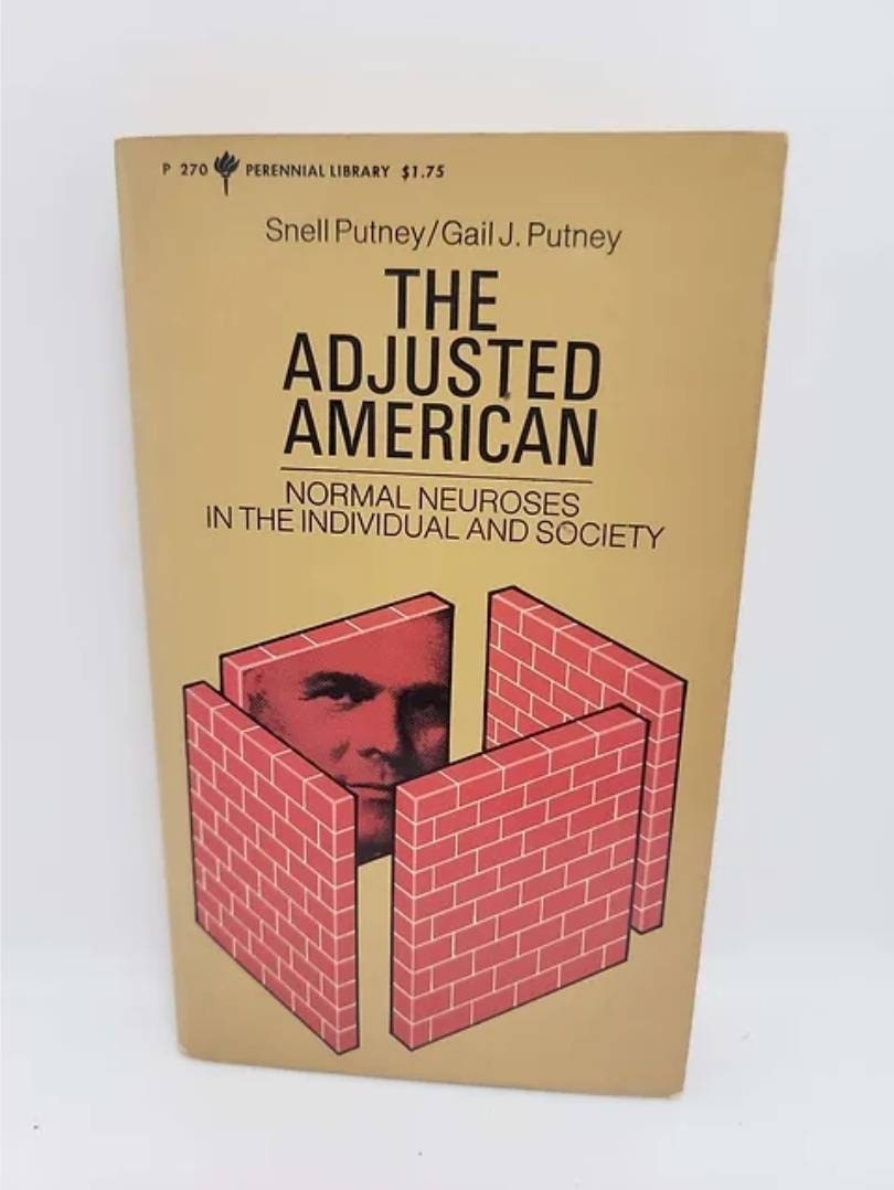 Adjusted American: Normal Neuroses in the Individual and Society ...