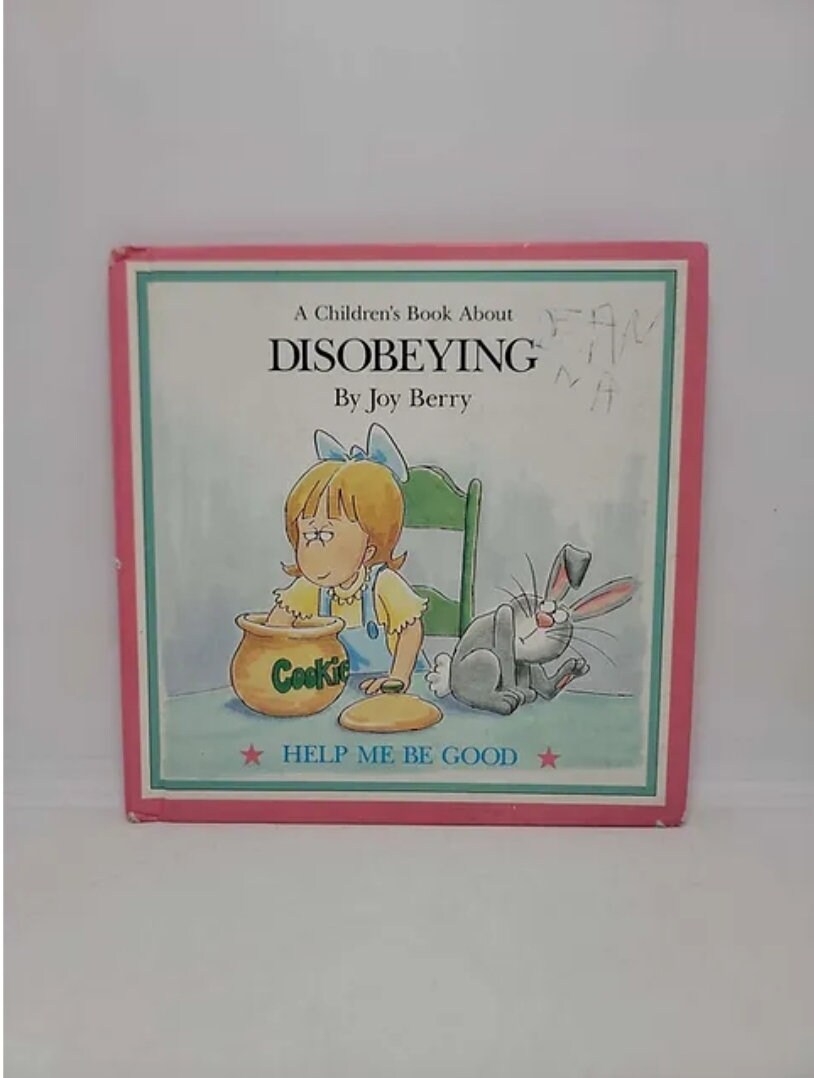 A Children's Book About Disobeying Hardcover January 1, 1991 by Joy ...