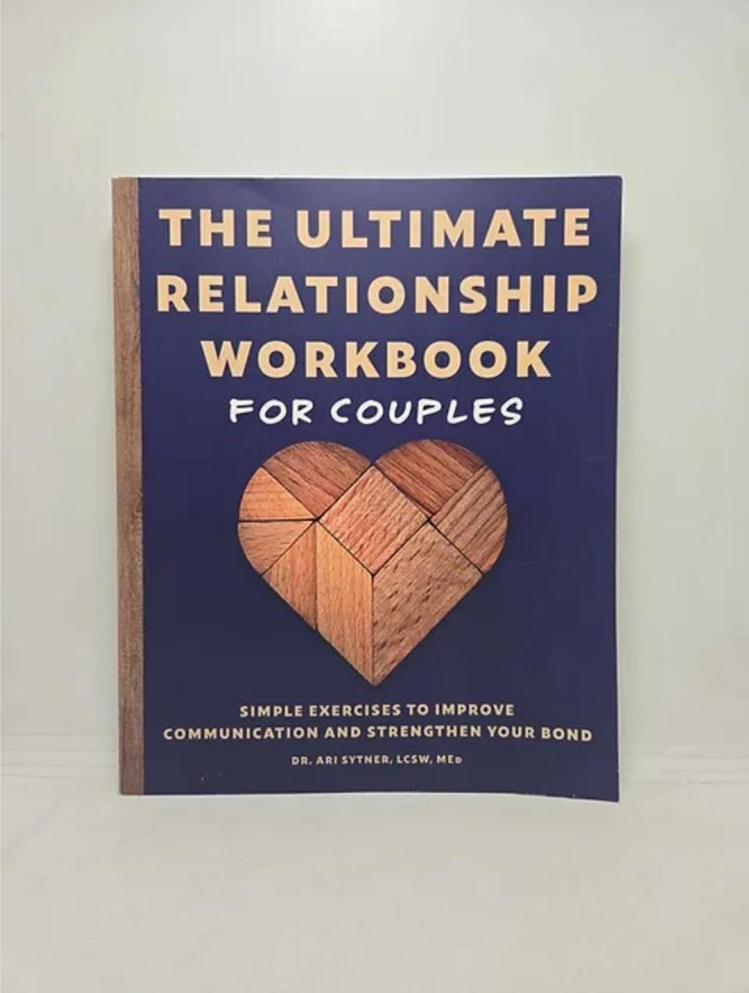 The Ultimate Relationship Workbook for Couples: Simple Exercises to ...
