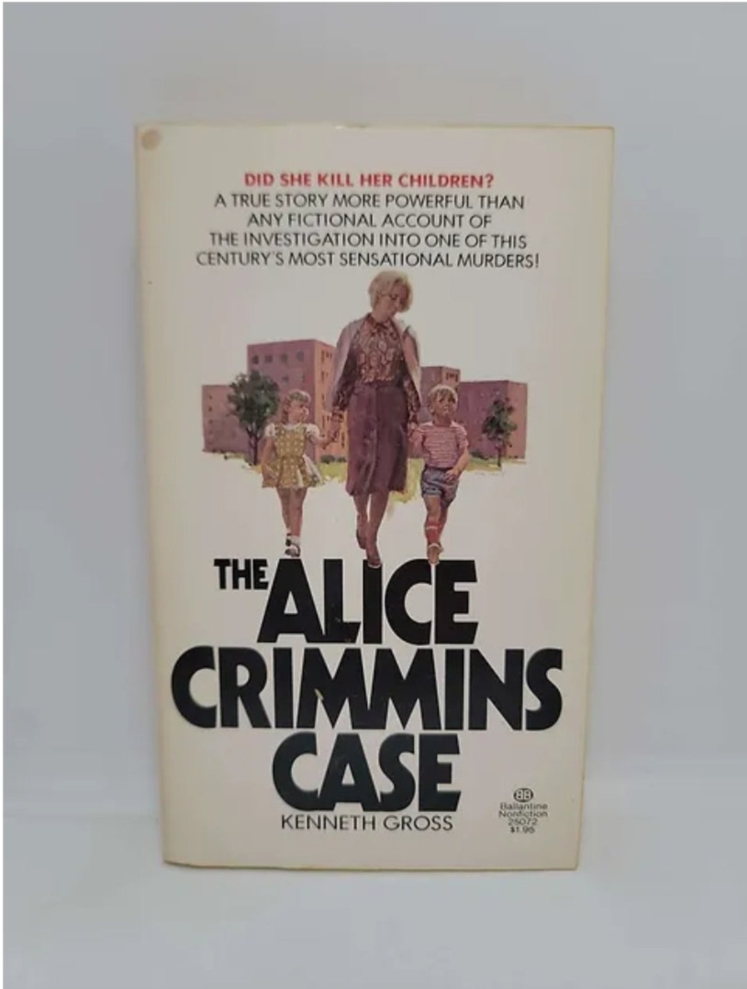 The Alice Crimmins Case Mass Market Paperback – October 12, 1977 by ...