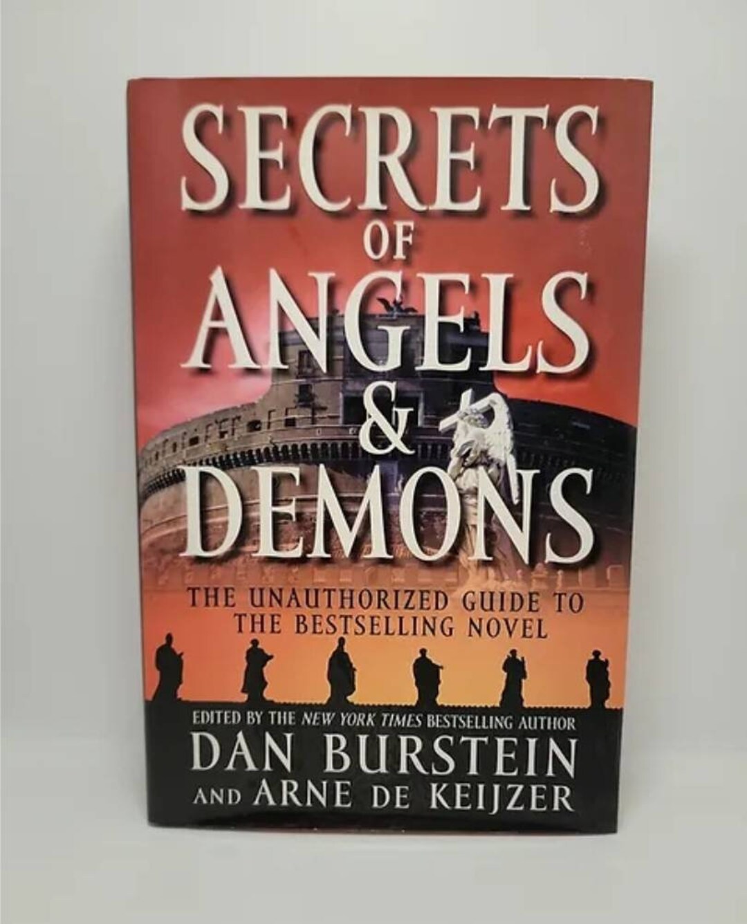 Secrets of Angels & Demons: the Unauthorized Guide to the Bestselling ...