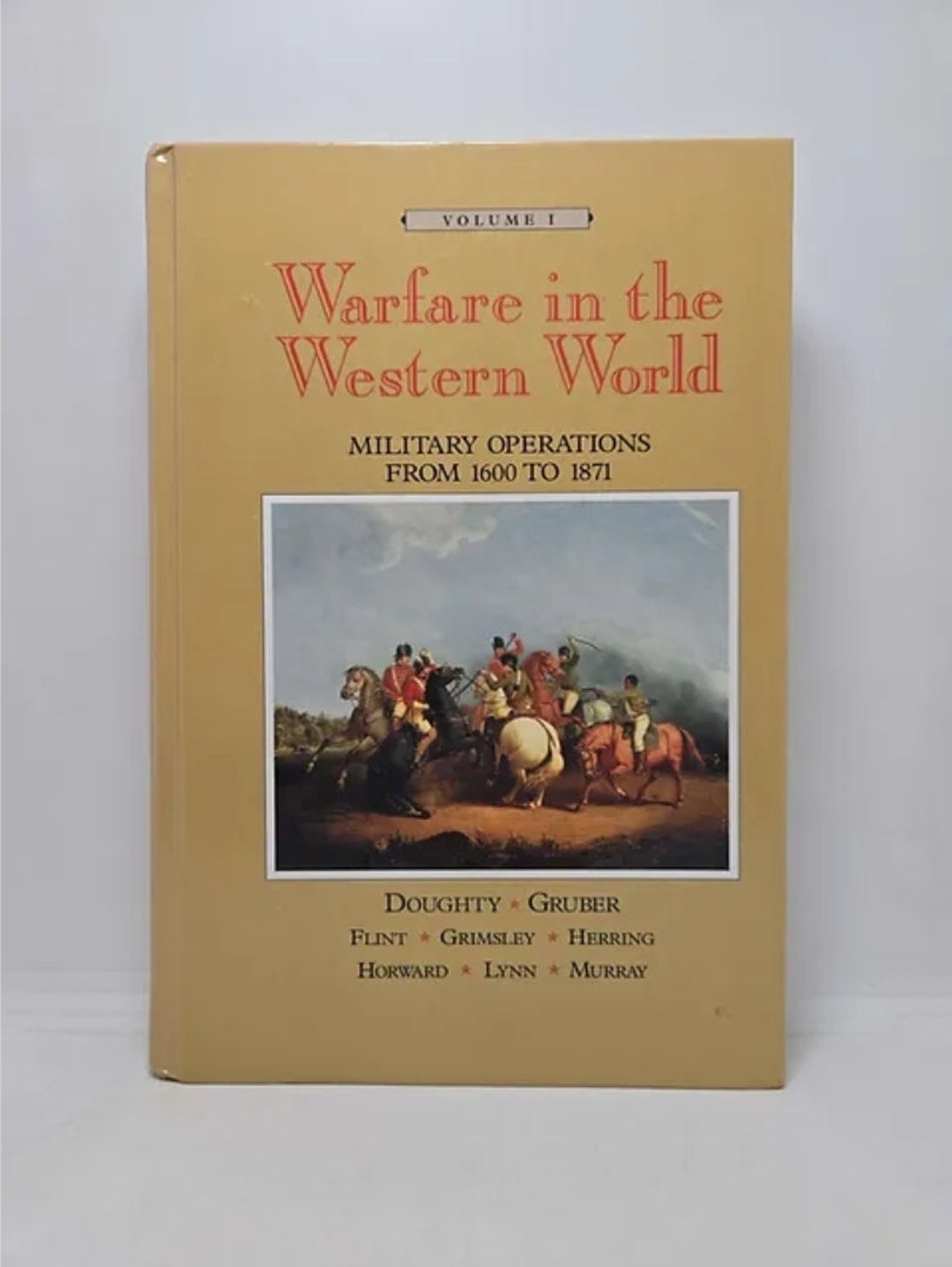 Warfare in the Western World: Military Operations From 1600 to 1871 ...