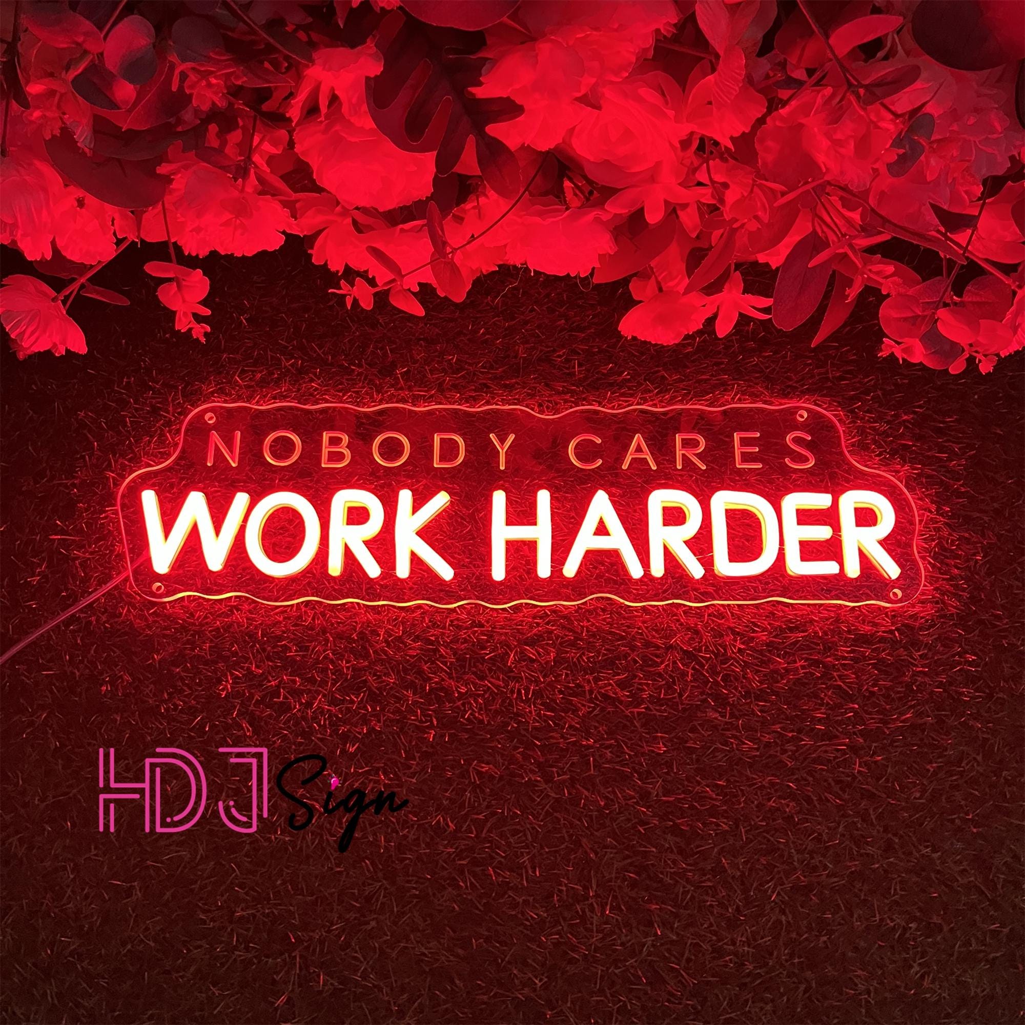 Nobody Cares Work Harder Neon Sign, Custom Gym LED Neon Light ...
