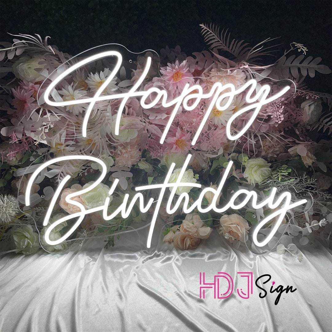 Happy Birthday Neon Sign,custom Neon Sign,birthday Event Party Neon ...