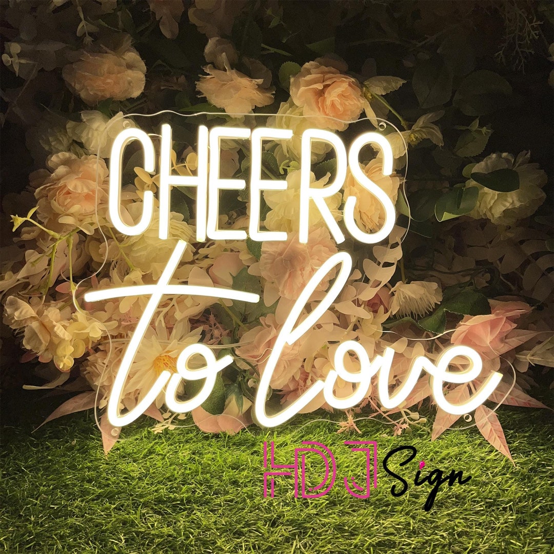 Cheers to Love Neon Sign, Custom Wedding Decor - Etsy