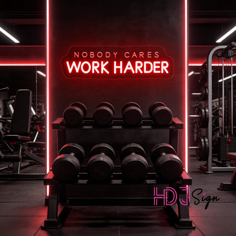 Nobody Cares Work Harder Neon Sign, Custom Gym LED Neon Light ...