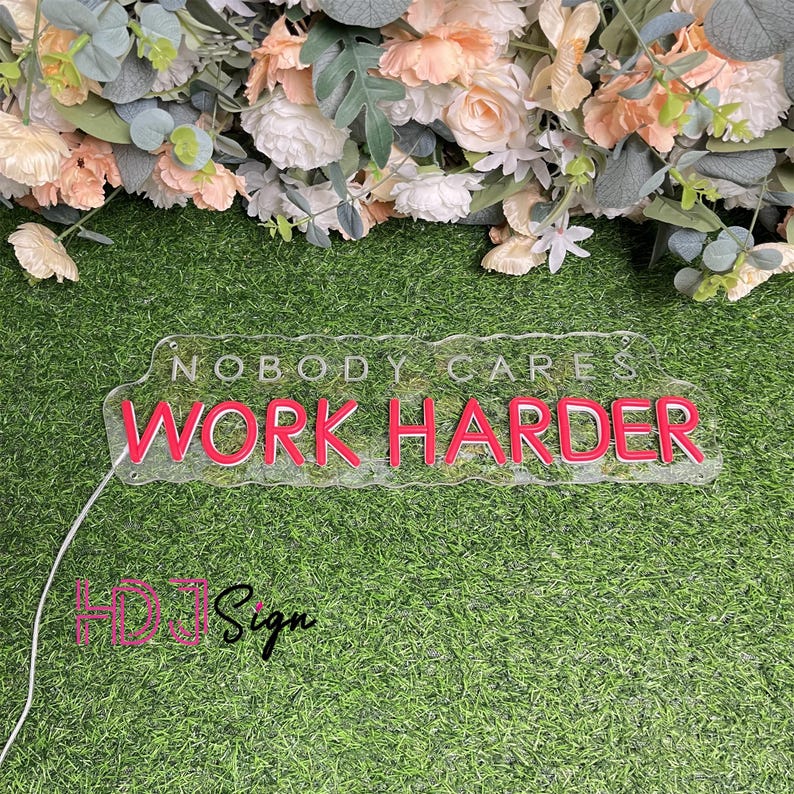 Nobody Cares Work Harder Neon Sign, Custom Gym LED Neon Light ...