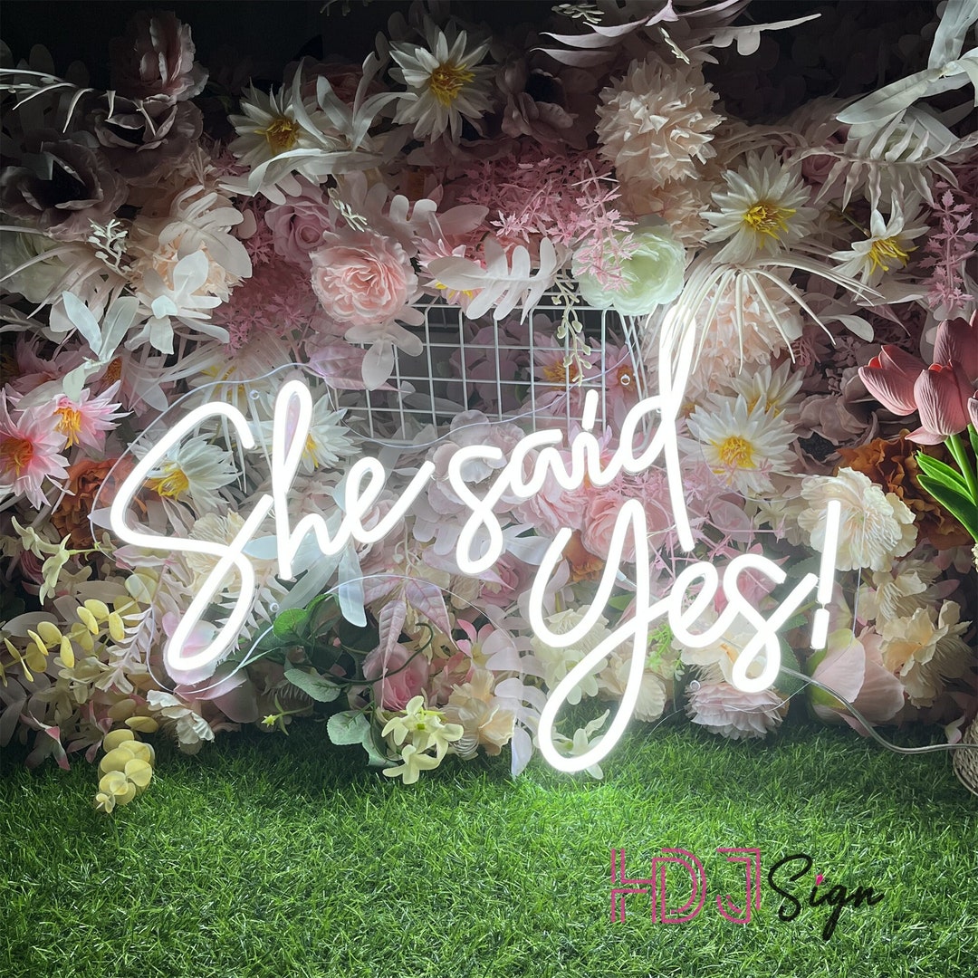 She Said Yes Neon Sign Marriage Proposal Sign Custom Wedding Neon Sign ...
