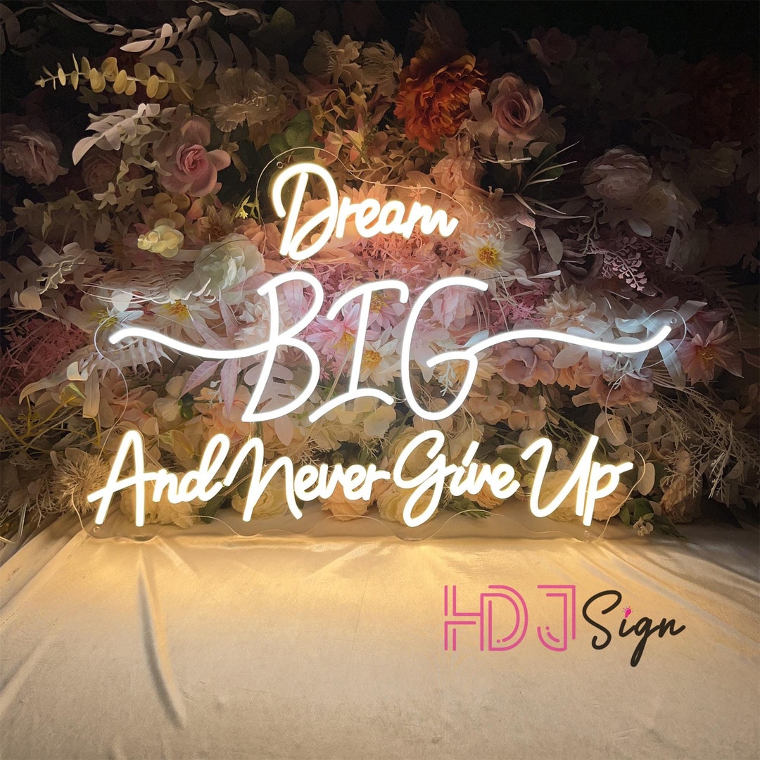 Dream Big Neon Sign, Motivational LED Light, Custom Wall Decor - Etsy