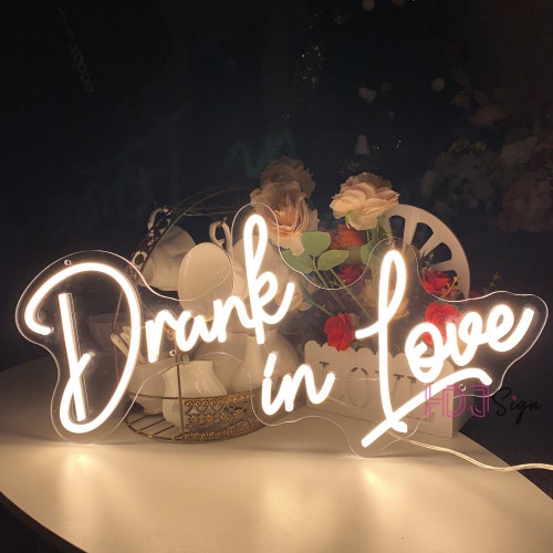 Drunk in Love Neon Sign Custom Wedding Decor Led Lights Wall - Etsy