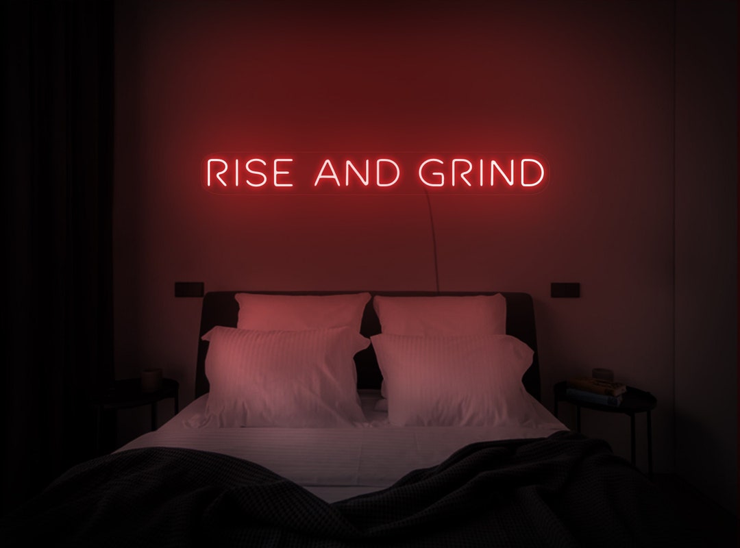 Rise and Grind Neon Sign, Rise and Grind Led Sign, Rise and Grind Sign ...