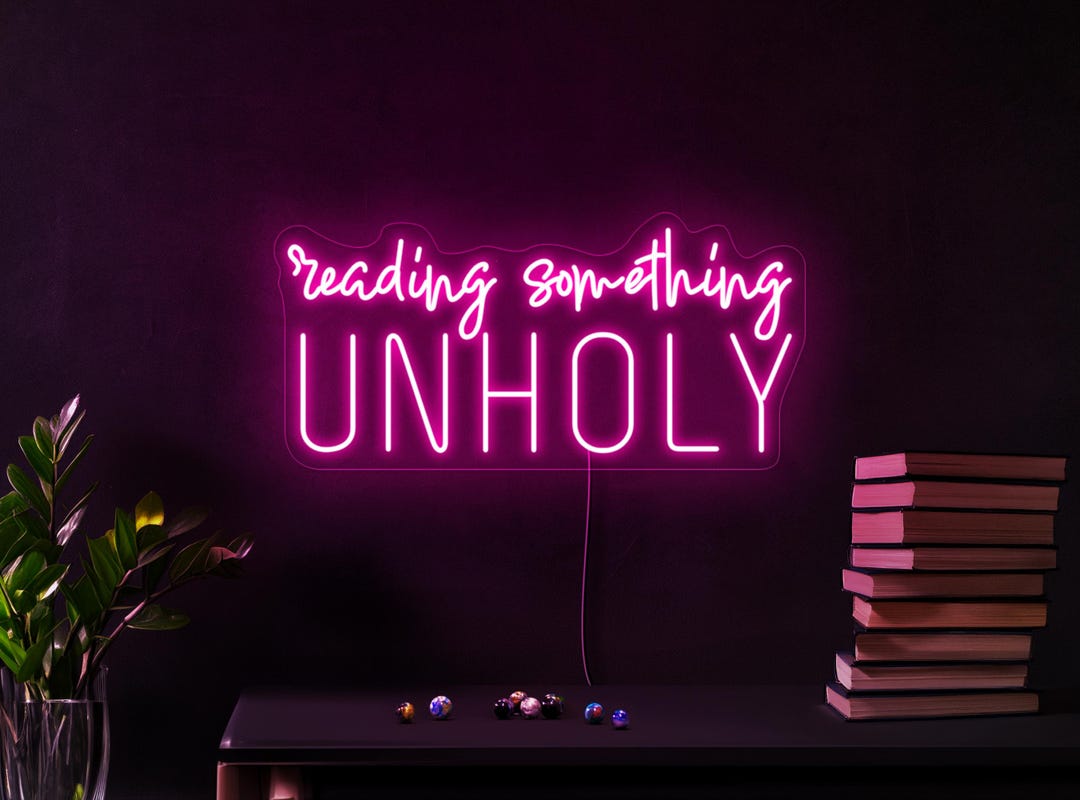 Reading Something Unholy Led Sign, Reading Corner Neon Sign, Book Lover ...