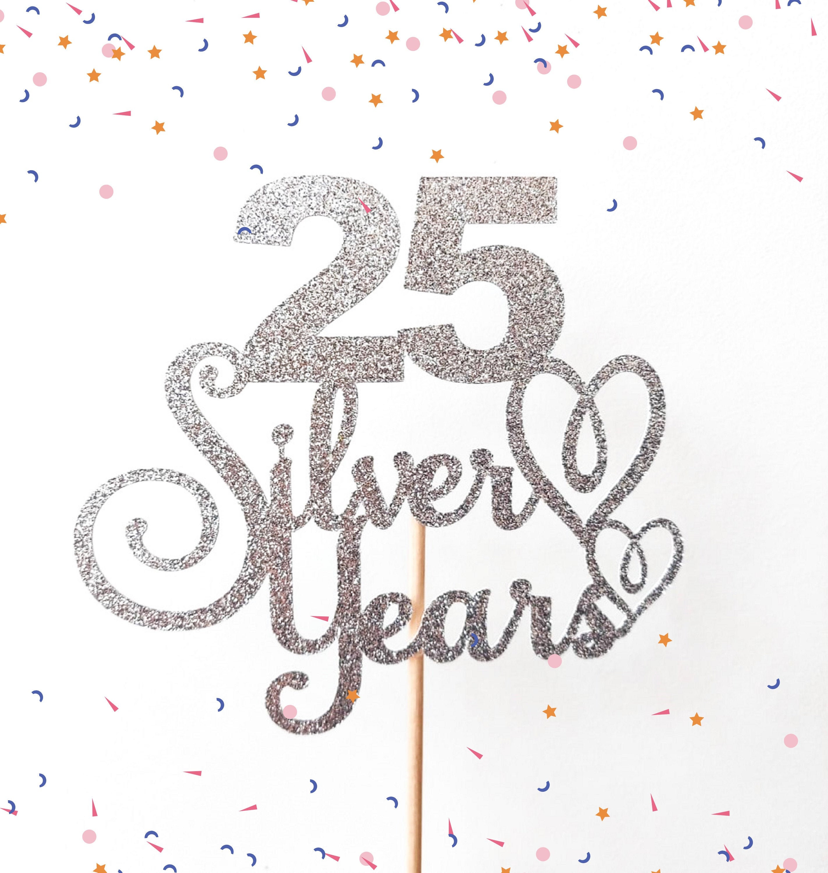 25 Silver Years cake topper 25th Wedding Anniversary | Etsy