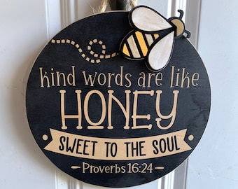 Proverbs 16:24 Kind Words Are Like Honey Sweet to the Soul and Healthy ...