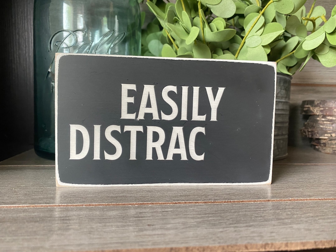 Easily Distracted Funny Sign, Wooden Sign, Handmade, Made in Iowa, Bead ...