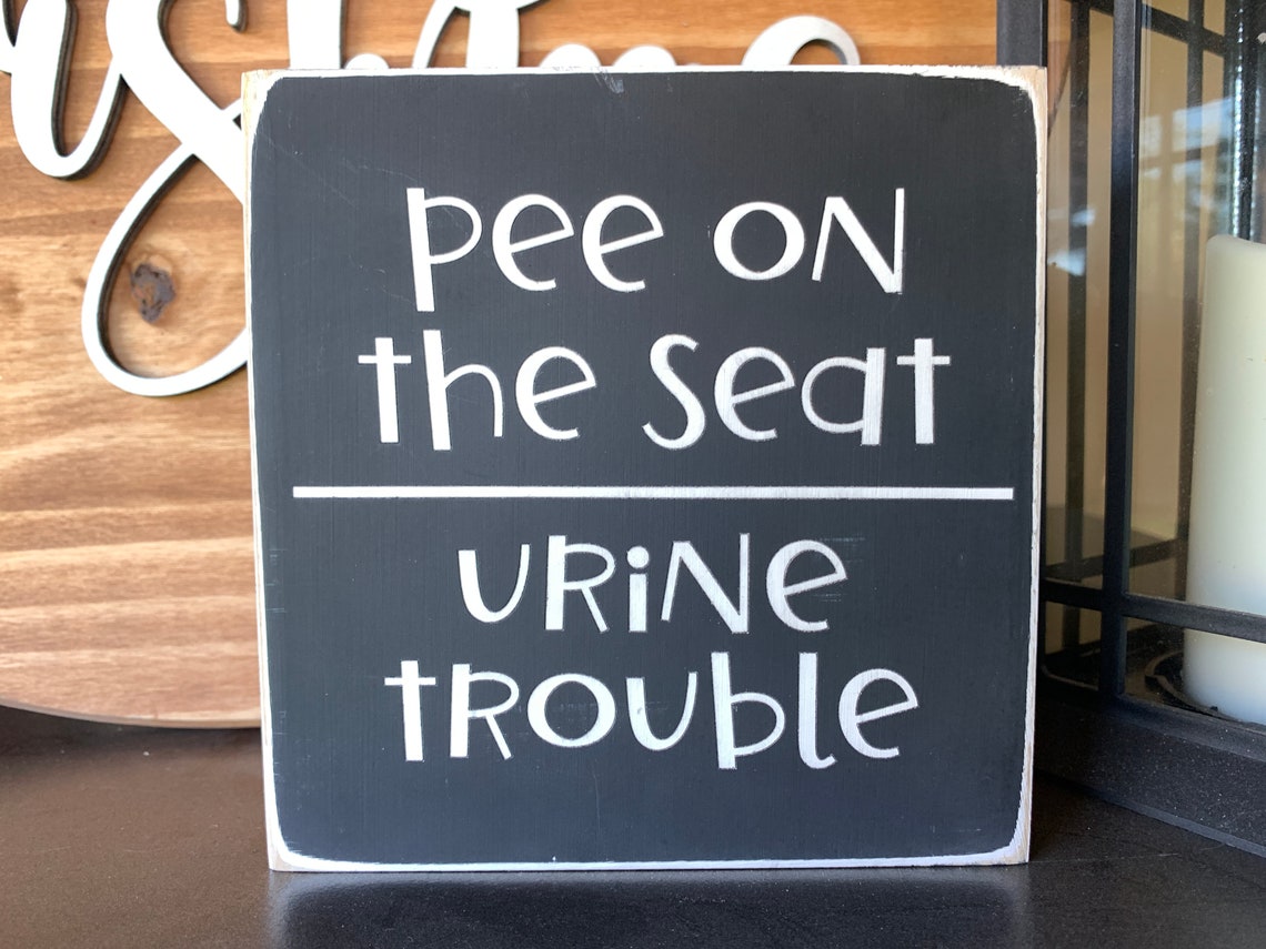 Funny Bathroom Sign: Pee on the Seat - Farmhouse Decor - Etsy