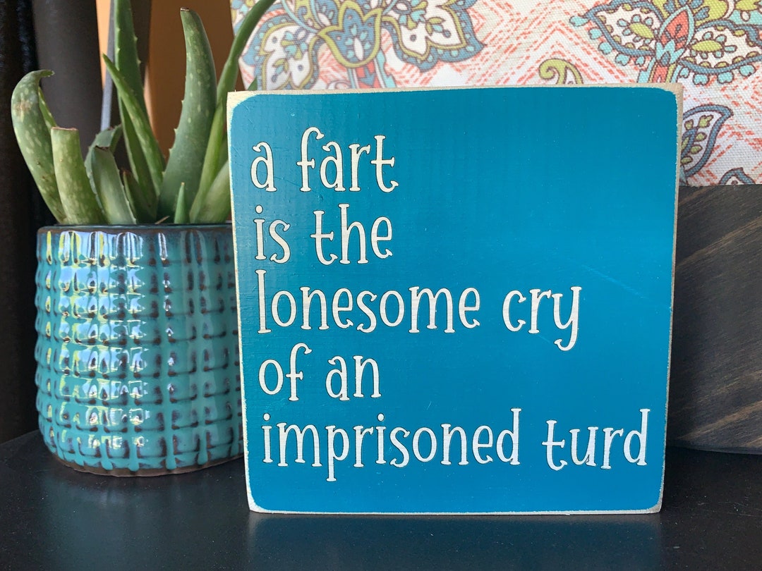 Funny Fart Bathroom Sign, Solid Wood Sign, Funny Sign, Fart Imprisoned ...
