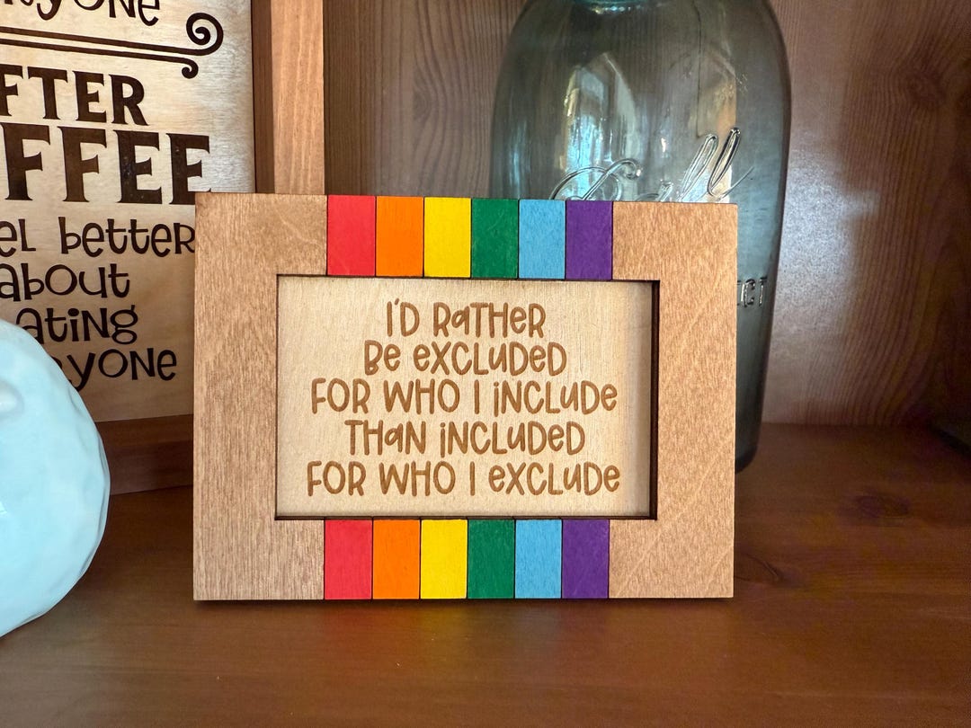 Pride Inclusivity Sign, Include Don't Exclude, Pride, LGBTQ+, Be Kind ...