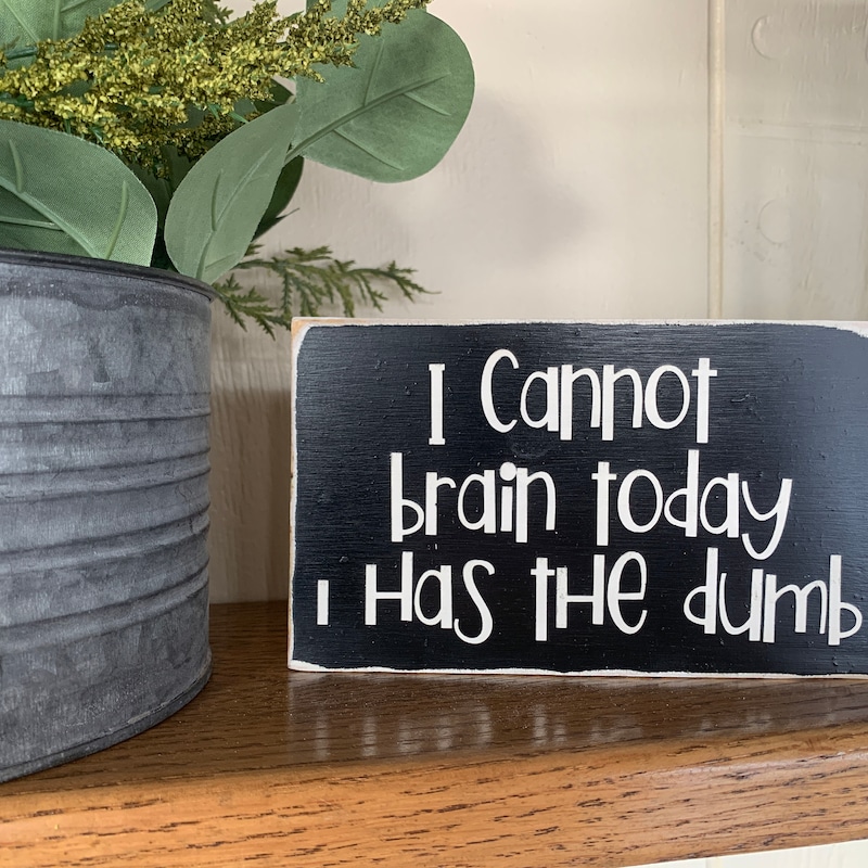 I Cannot Brain Today - Etsy