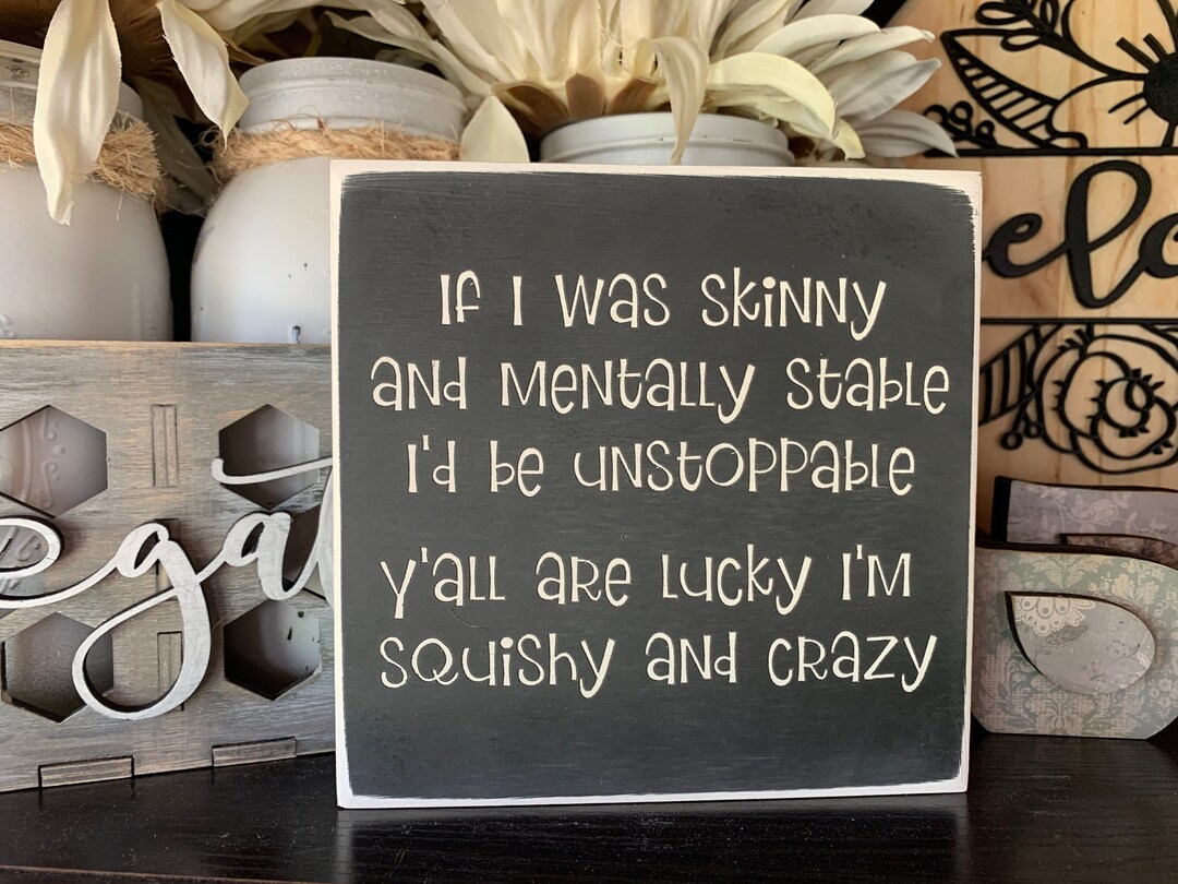 Squishy and Crazy Funny Sign, Funny Friend Sign, Best Friend Gift ...
