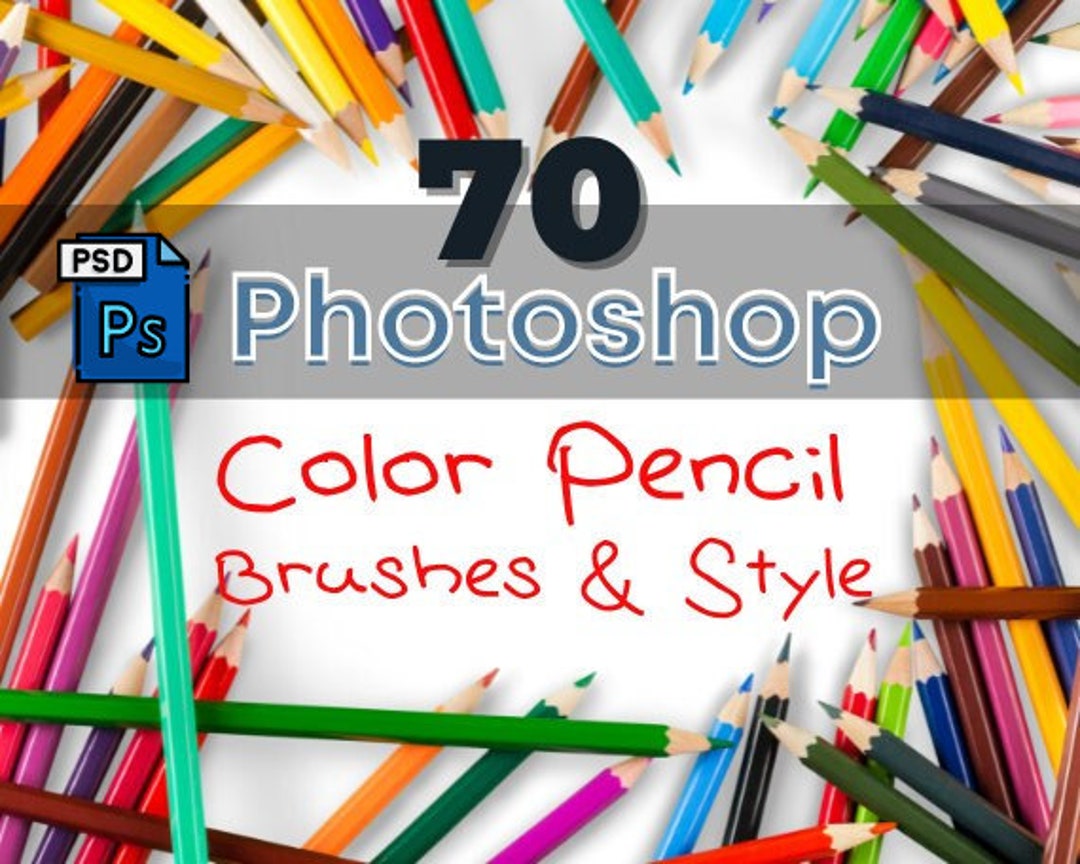 70 Photoshop Color Pencil Brushes and Style Adobe Photoshop Pencil ...