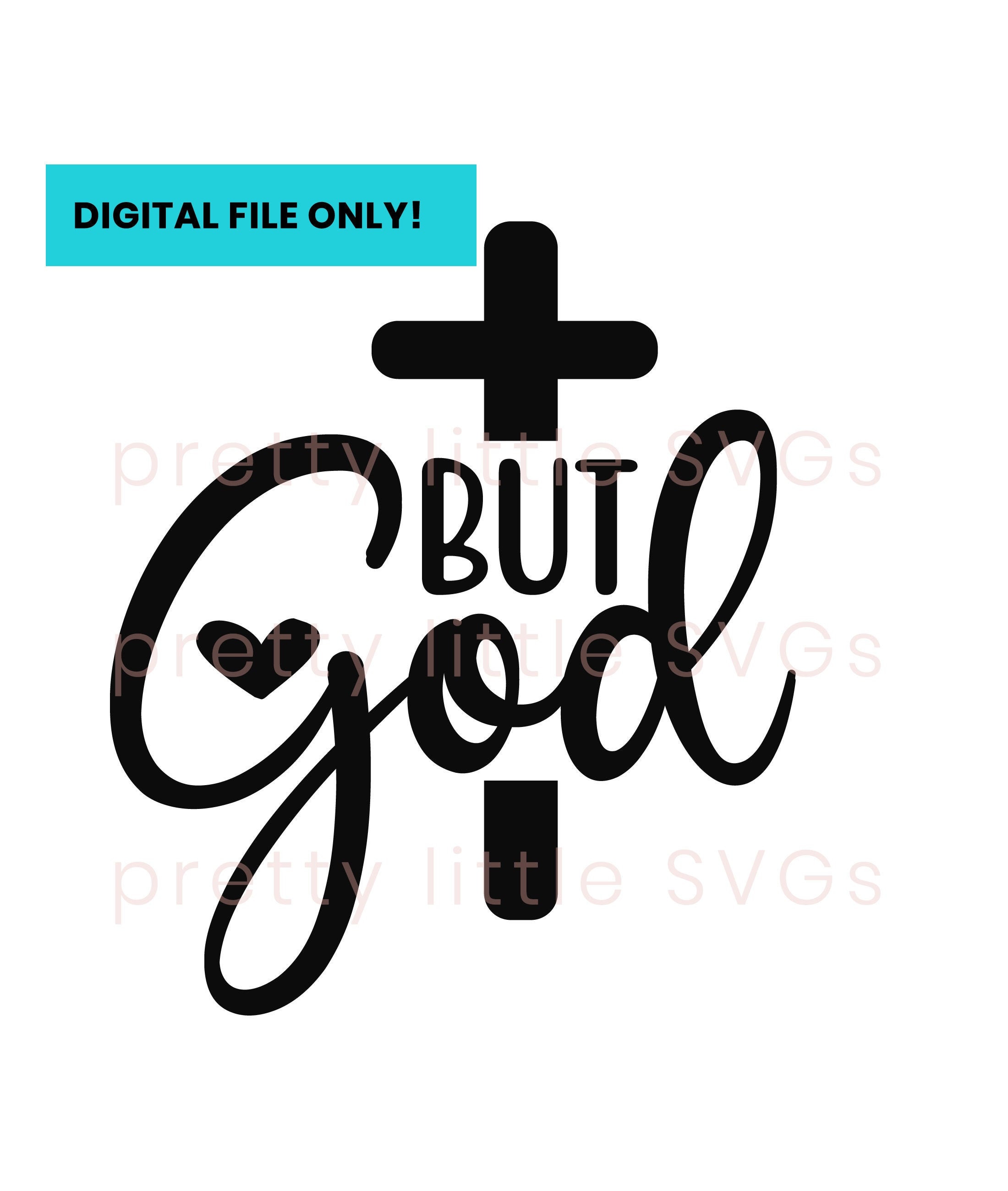 But God SVG File Mockup Included: Svg, Png, Jpg, Dxf, Eps God SVG ...