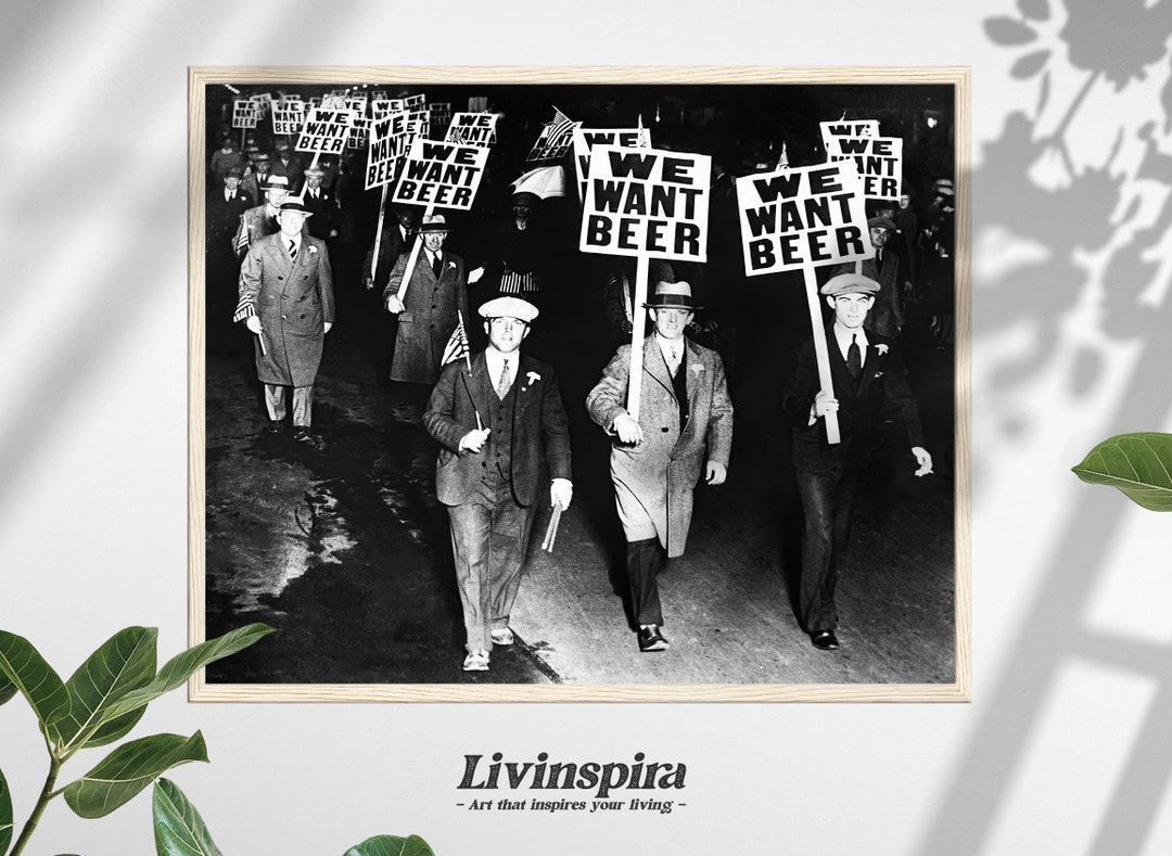 Historic Prohibition Protest Wallposter | Men Demanding Beer Walldecor ...