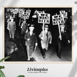 Historic Prohibition Protest Wallposter | Men Demanding Beer Walldecor ...