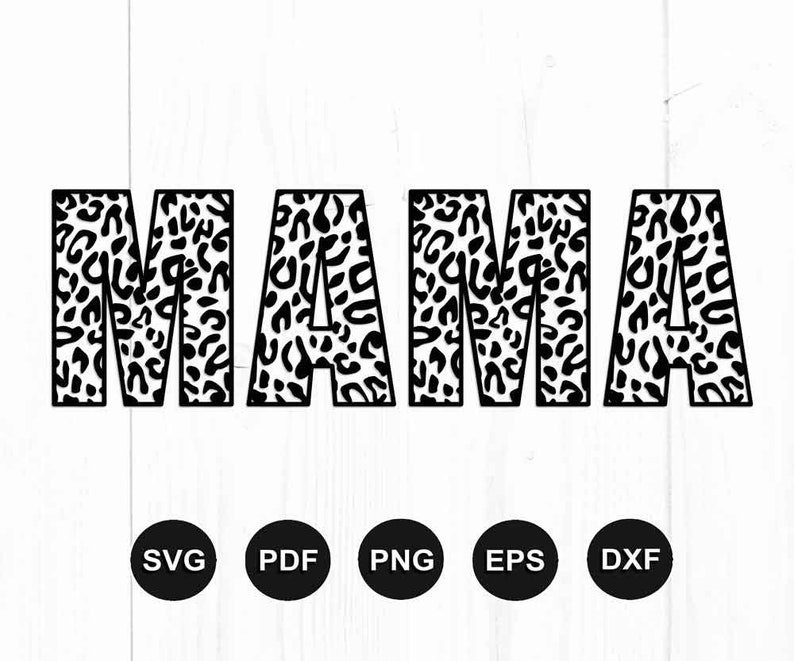 Mama Svg Leopard Mama Svg Leopard Mom Svg Leopard Print Etsy