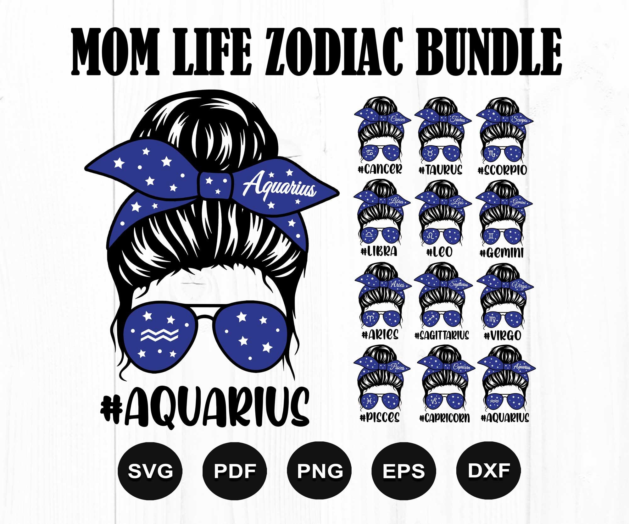 Mom Life Svg Bundle, Zodiac Sign Svg Bundle, Moms Life Zodiac Svg ...