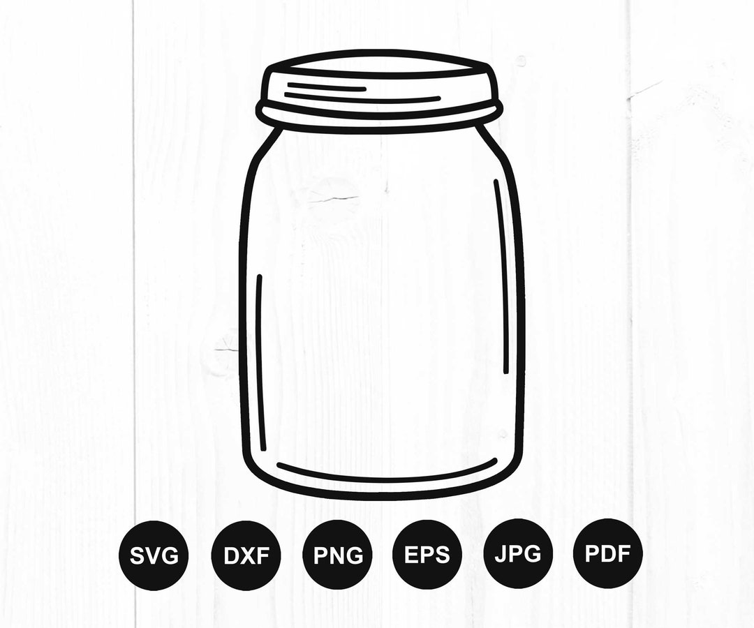 Mason Jar Svg, Ball Jar Svg, Glass Jar Svg, Empty Jar Svg, Canning Jar ...