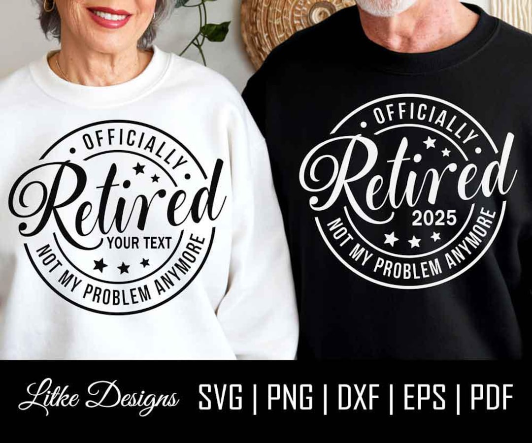 Retired Svg, Officially Retired Svg, Retirement Svg, Retirement Svg ...