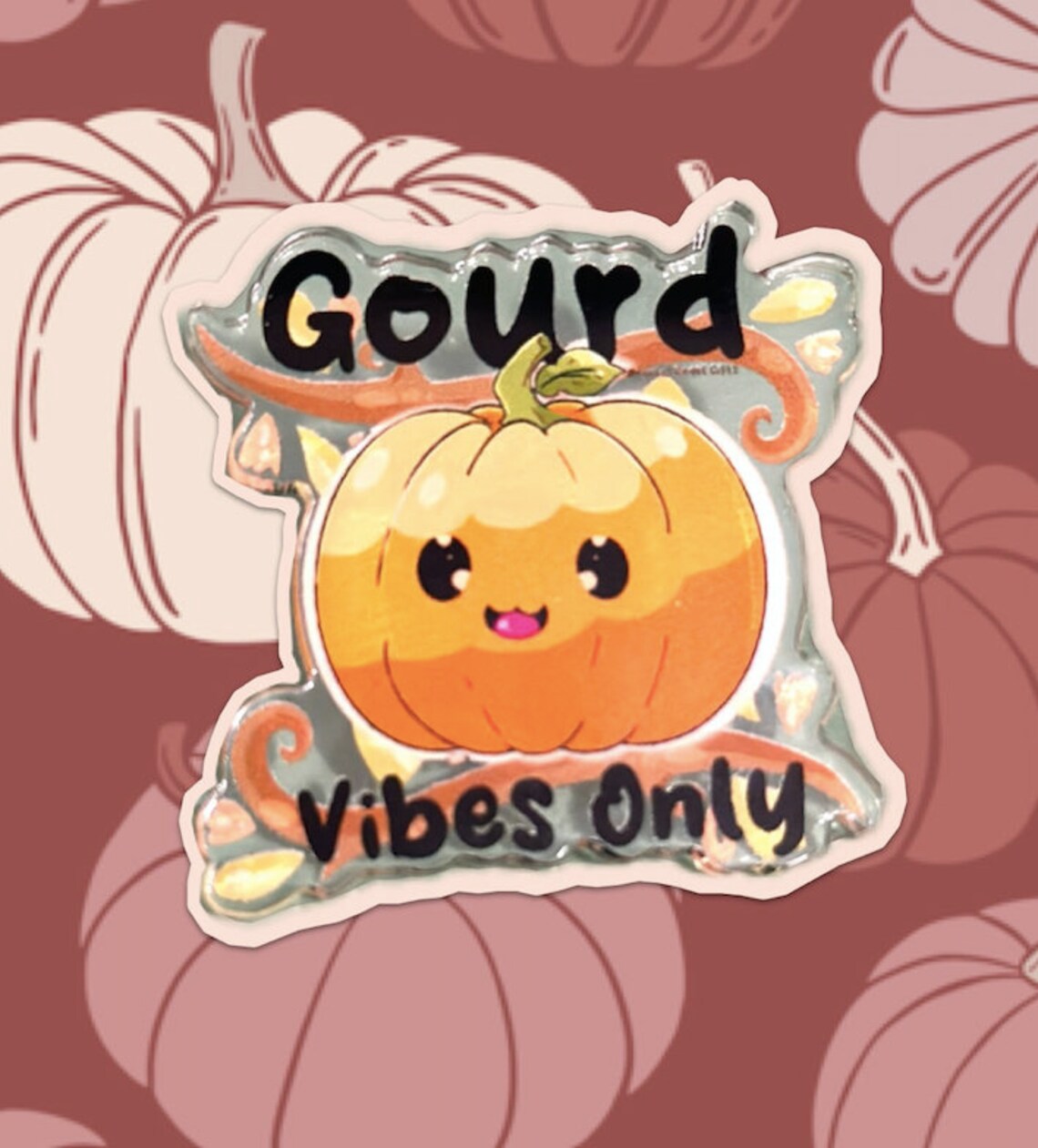 Gourd Vibes Only | Pumpkin Acrylic Pin | Unique Gift - Etsy