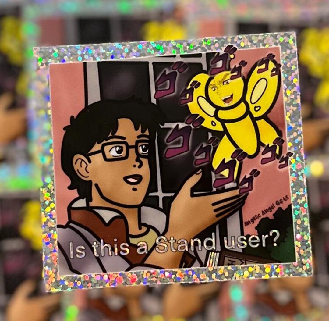 Glitter Jojo Stand User Sticker | Anime Meme Bizarre Adventure | Vinyl ...