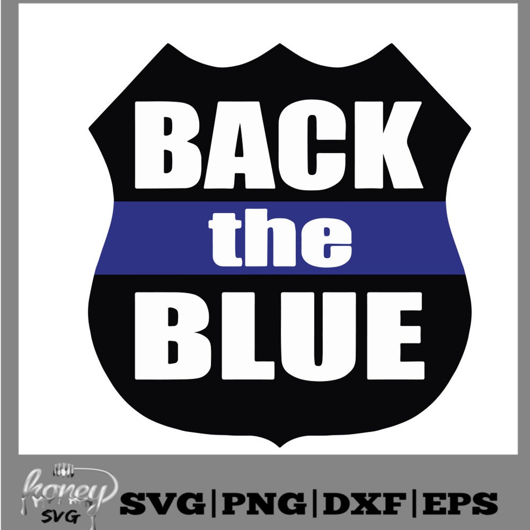 Back the Blue Svg, Dxf, Png, Eps, Cut Files – Policeman Svg - Etsy