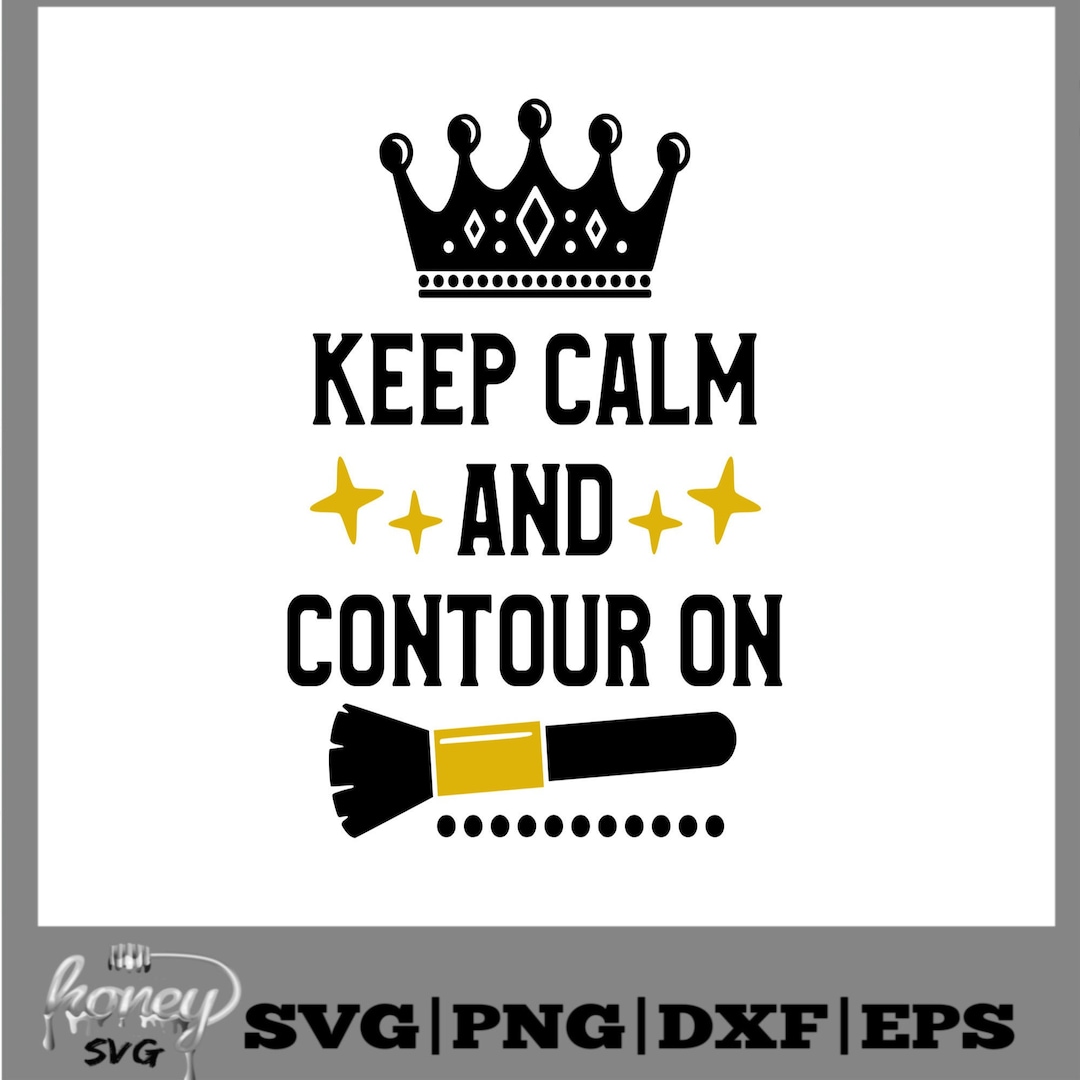 Keep Calm and Contour on Svg,makeup Svg, Contour Svg, Beauty Svg, Svg ...