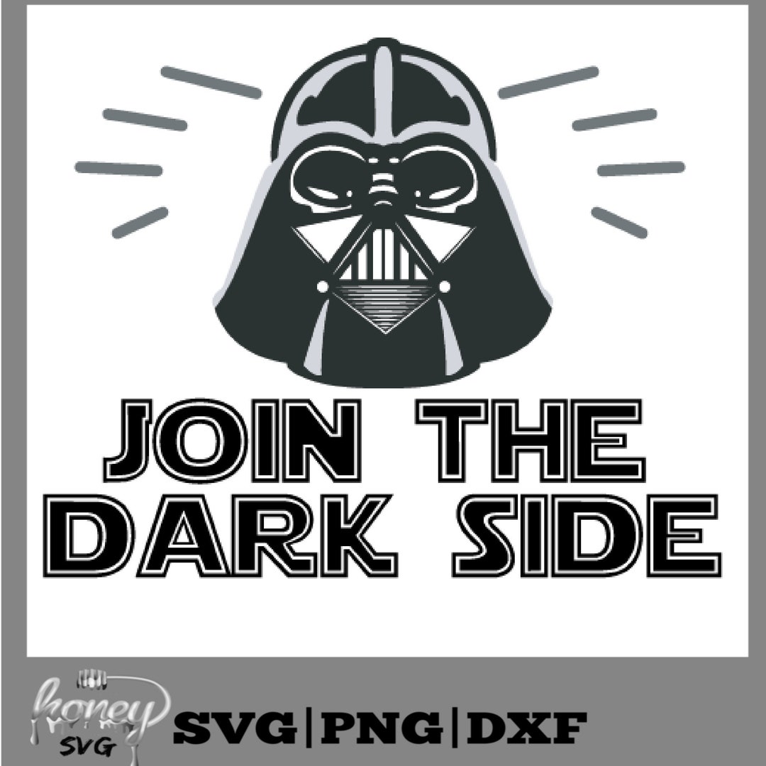 Join the Dark Side Svg Layered Item, Darth Vader Clipart, Cricut ...