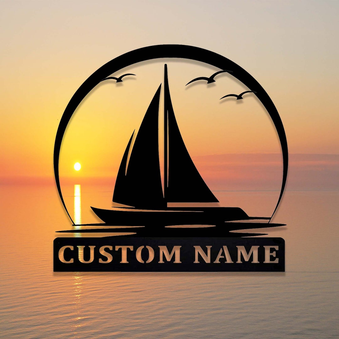 Custom Sailboat Metal Signpersonalized Sailing Signsailing - Etsy