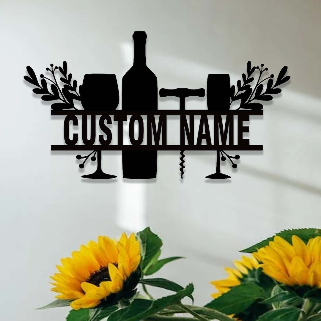 Custom Wine Sign,vino Wine Glasses Metal Wall Art,floral Wine Wall ...