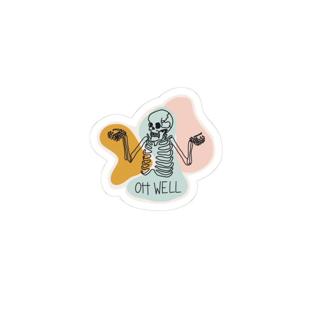 Oh Well Skeleton Vinyl Kiss - Cut Sticker | Glossy Weatherproof ...