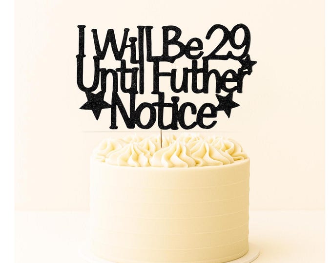 29 Again Cake Topper, Happy 30th Birthday Cake Topper - Etsy