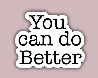 You Can Do Better | Etsy