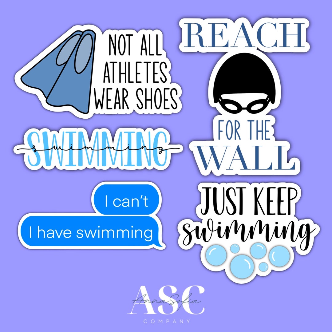 Swimming Sticker Pack, Not All Athletes Wear Shoes, Just Keep Swimming ...