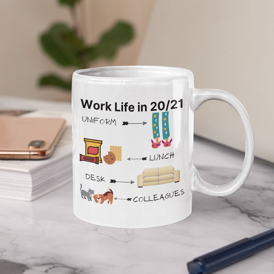 Work Life in 20/21 / Funny Working From Home Mug / WFH / Lockdown Mug ...