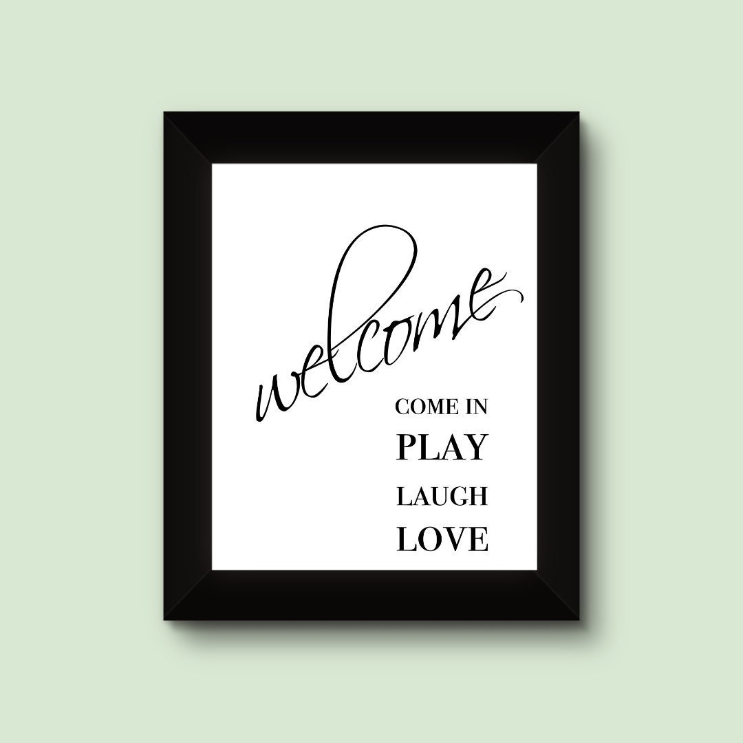 Welcome Home Sign, Welcome Sign Print, Welcome Quote Print, Welcome to ...
