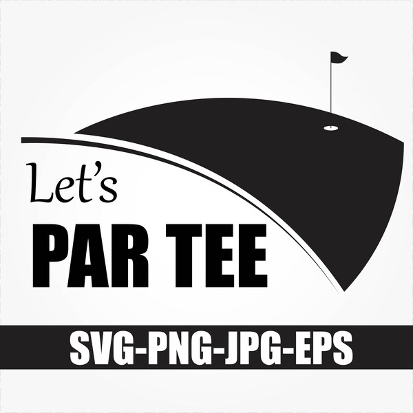 Lets Par Tee Svg - Etsy