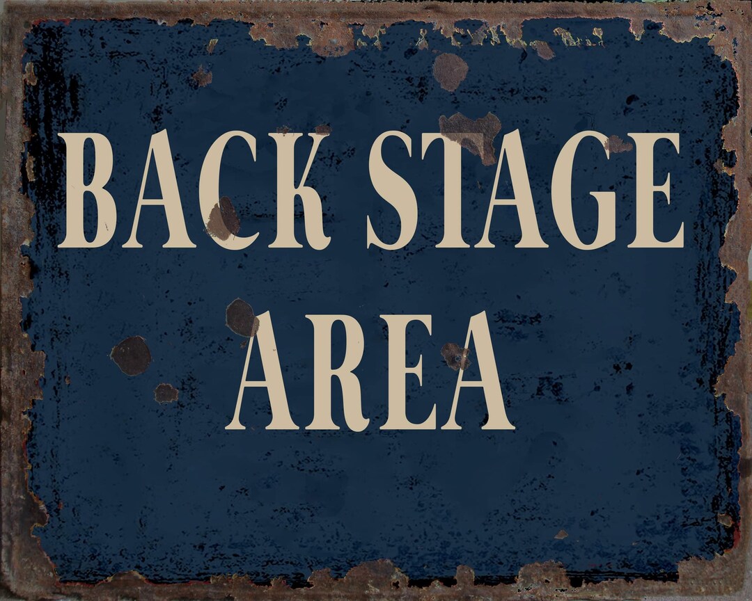 Vintage Back Stage Area Metal Sign, Back Stage Area Plaque, Back Stage ...