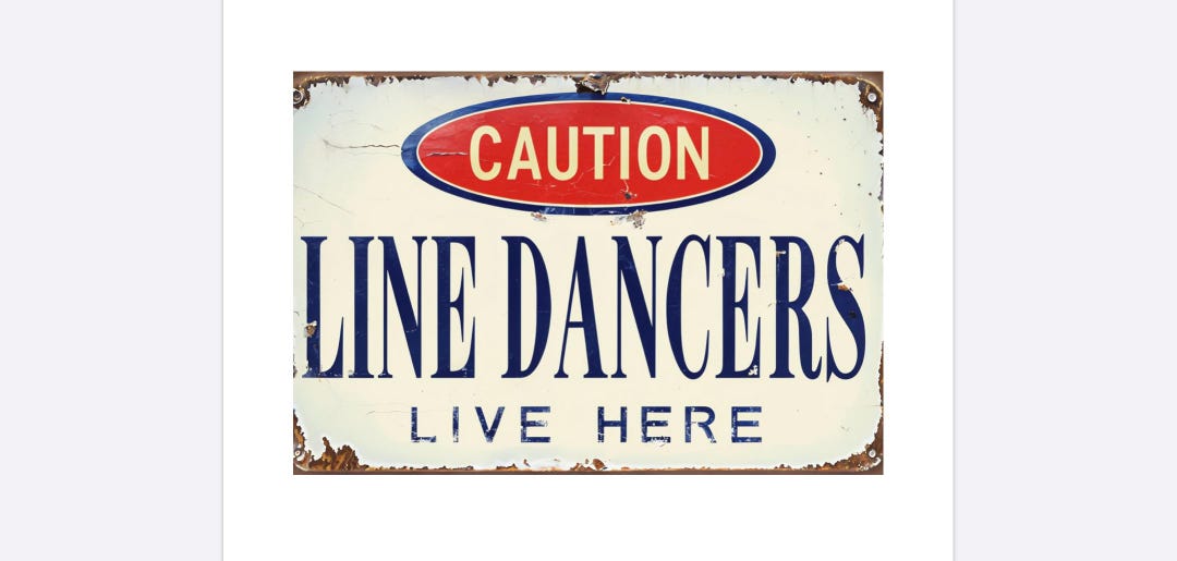 Caution Line Dancers Live Here Metal Sign, Line Dancers Sign, Line ...